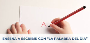 La palabra del día. Plantilla para aprender a escribir - patrivalero.com